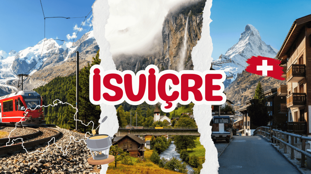 İsviçre Coğrafyası: Alpler ve Doğal Güzellikler - Kamil Uğraş Türkoğlu